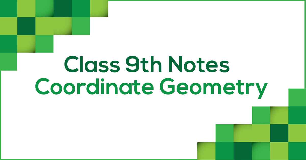Coordinate Geometry Class 9 Notes Vidyakul